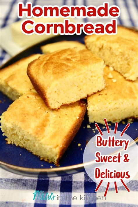 Cornbread Easy Homemade Recipe Miss In The Kitchen