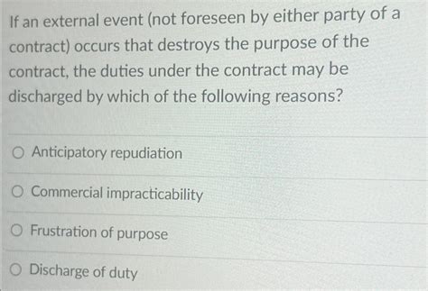 Solved If An External Event Not Foreseen By Either Party Of