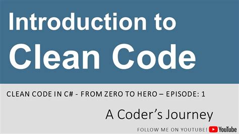Clean Code In C 1 Introduction To Clean Code Youtube