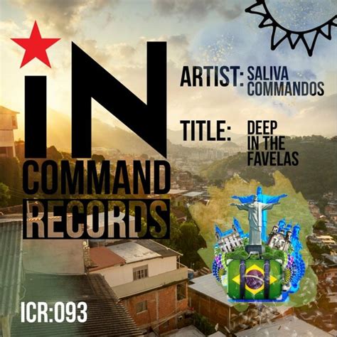 Saliva Commandos Deep In The Favelas IN COMMAND Records Essential