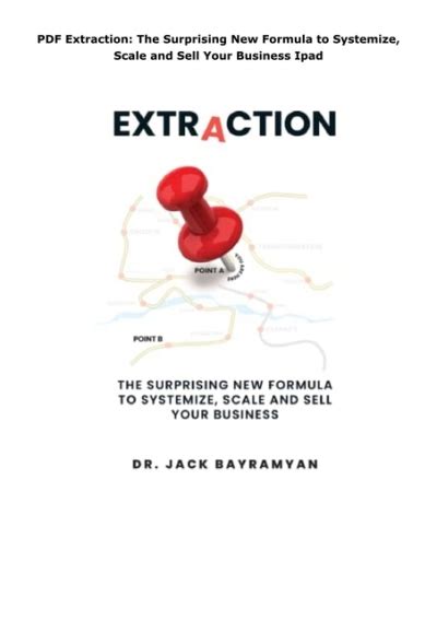 Pdf Extraction The Surprising New Formula To Systemize Scale And Sell Your Business Ipad