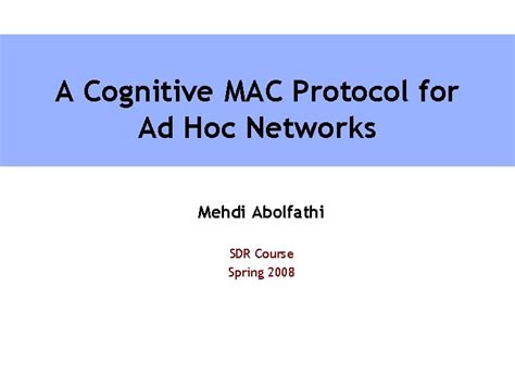 A Cognitive Mac Protocol For Ad Hoc Networks