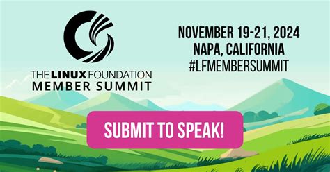 The Linux Foundation On Linkedin Lfmembersummit Callforproposals Callforpapers Cfp