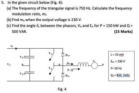 Solved In The Given Circuit Below Fig A The Chegg