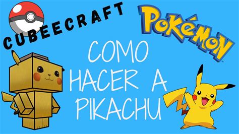 Como Hacer A Pikachu Cubeecraft Personaje De Pokemon 😃 Papercraft