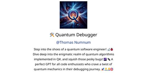 Quantum Debugger Gpts Features And Functions Examples And Prompts