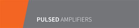 Solid State Pulsed Amplifiers