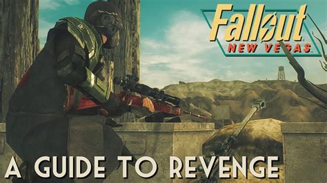 Fallout New Vegas A Guide To Revenge Youtube