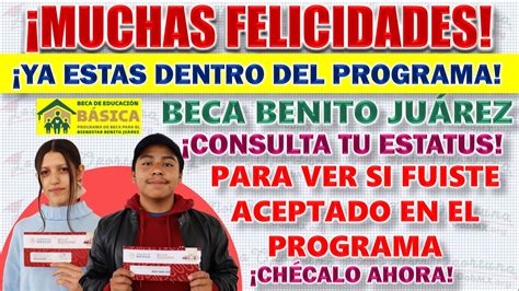 Beca Benito Juárez Ya Puedes Consultar Si Ya Eres Parte del Programa