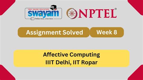 Affective Computing Week 8 Nptel Answers 2025 Nptelanswers