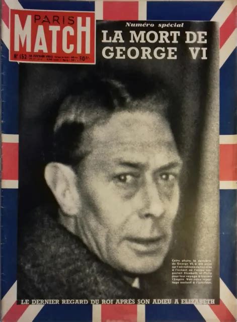 PARIS MATCH N 152 La Mort De Georges VI Num Ro Sp Cial 16 F Vrier