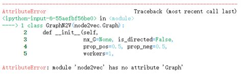 Attributeerror Module Node2vec Has No Attribute Graph · Issue 5