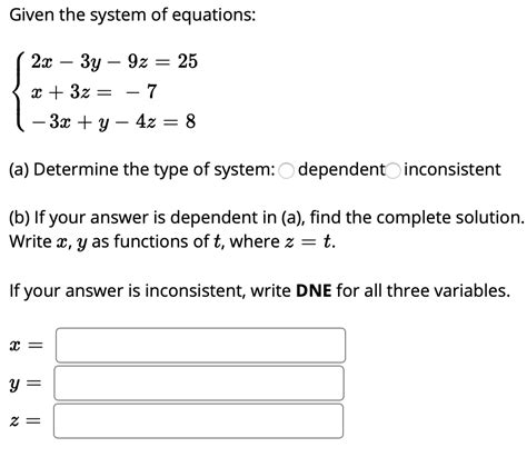 Solved Given The System Of Equations 2x 3y 9z 25 X