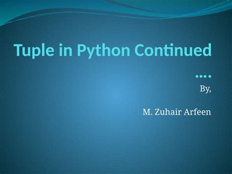 Tuples In Python 2 Object Oriented Programmingpptx