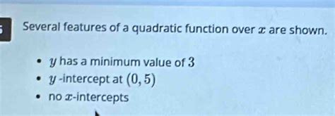 solved several features of a quadratic function over æ are shown y