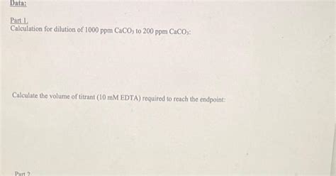 Solved Part 1 Calculation For Dilution Of 1000ppmCaCO3 To Chegg Com