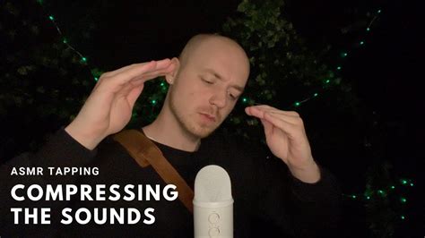 ASMR | Compressing Tapping Sounds for Maximum Tingles - YouTube