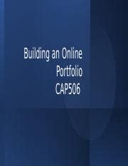 CAP506 S22 Online Portfolio Assignment 1 3 2 1 Pptx Building An