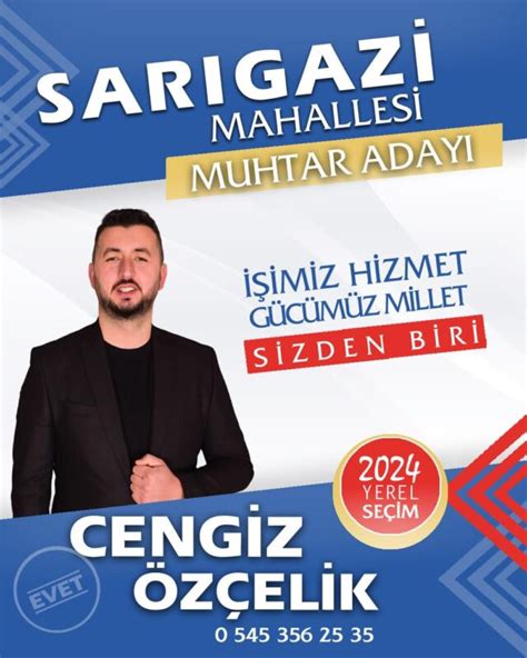 Beklenen oldu Cengiz Özçelik Sarıgazi Mahallesine muhtar adayı Geyve Medya