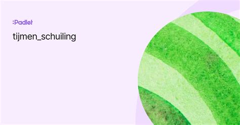 Tijmenschuiling Profile Padlet