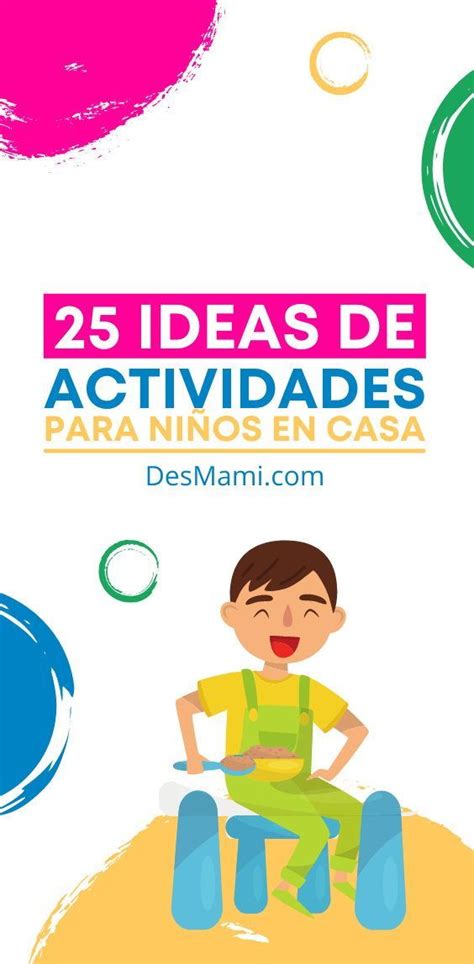 25 Ideas De Actividades Para Niños En Casa Actividades Para Niños
