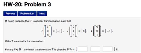 Solved Suppose That T Is A Linear Transformation Such That