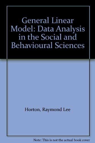 General Linear Model Data Analysis In The Social And Behavioural