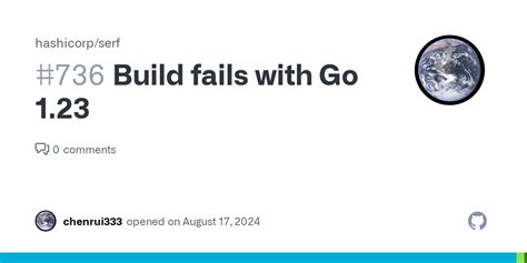 Build Fails With Go 1 23 Issue 736 Hashicorp Serf GitHub
