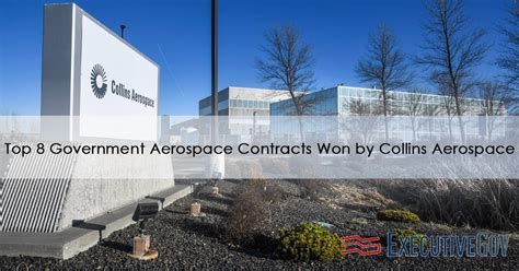 Top 8 Government Aerospace Contracts Won By Collins Aerospace
