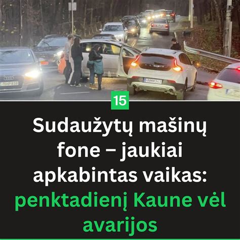 15min Avarijos 15min Lt N2559682 Facebook