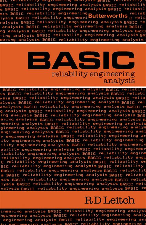 Basic Reliability Engineering Analysis Butterworths Basic Series Leitch R D Ebook