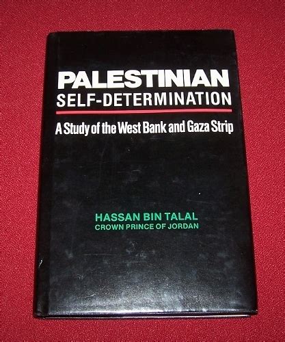 Palestinian Self Determination A Study Of The West Bank And Gaza Strip