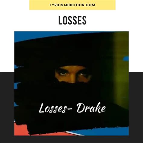Drake Losses Lyrics Lyrics Addiction