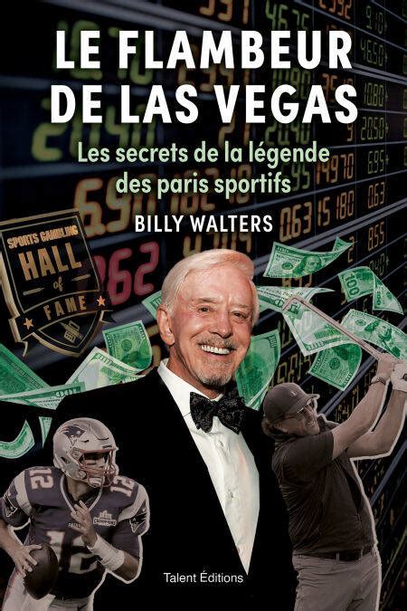 Le Flambeur De Las Vegas E Book Billy Walters Sport