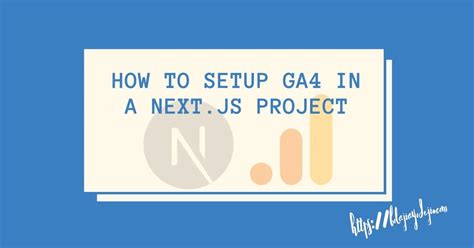 Setting Up Google Analytics In A Next Js Project HackerNoon