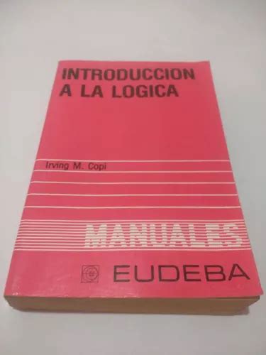 Introduccion A La Lógica Irving Copi Edición 1994 Mercadolibre