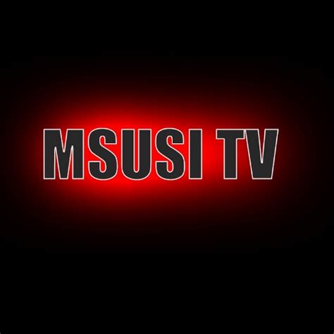 Msusi Tv Youtube