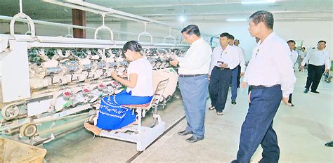 အမှတ် ၈ အထည်စက်ရုံ ပျော်ဘွယ် နှင့် အမှတ် အထည်စက်ရုံခွဲ ရမည်းသင်း တို့ကို ပြည်ထောင်စုဝန်ကြီး