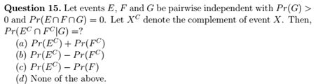 Solved Let Events E F And G Be Pairwise Independent With Chegg Com