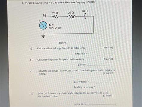 solved 1 figure 1 shows a series r l c ac circuit the