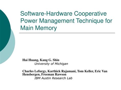 Ppt Software Hardware Cooperative Power Management Technique For Main
