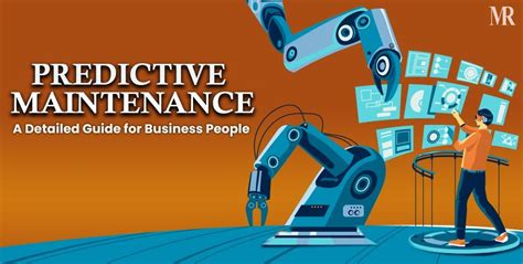 Predictive Maintenance A Detailed Guide For Business People
