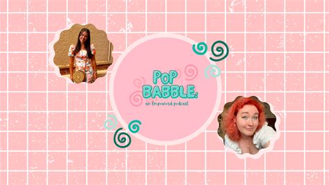 Introducing Pop Babble Podcast Empoword Journalism