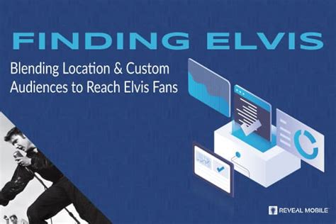 Case Study Finding Elvis Reveal Mobile