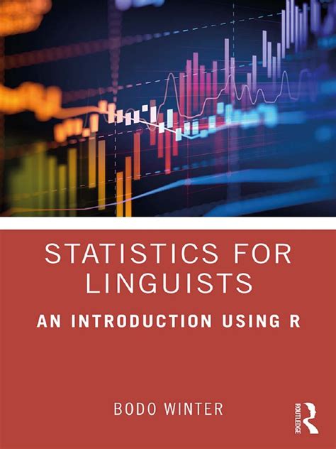 Statistics For Linguists An Introduction Using R By Uk Winter Bodo Lecturer In Cognitive