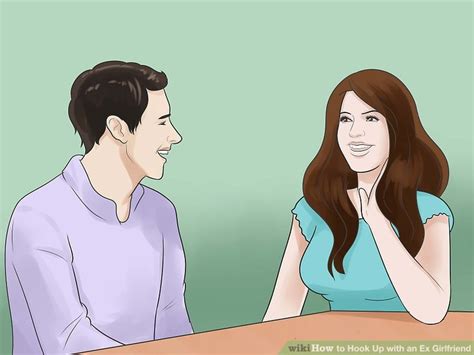 3 Ways To Hook Up With An Ex Girlfriend WikiHow