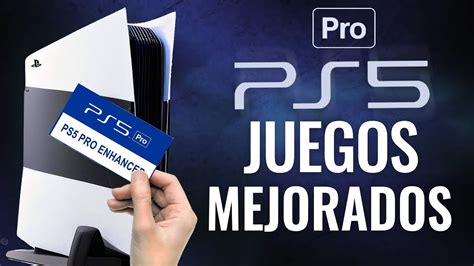 LOS NUEVOS JUEGOS MEJORADOS CON PLAYSTATION 5 PRO PS5 YouTube