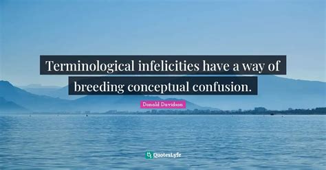 Terminological Infelicities Have A Way Of Breeding Conceptual Confusio