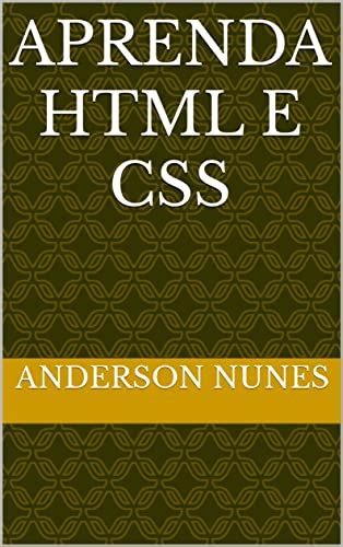 Aprenda Html E Css Ebook Nunes Anderson Br Loja Kindle