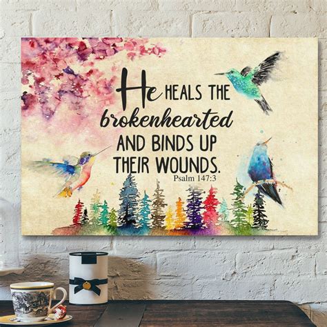 God Canvas Prints Jesus Canvas Art He Heals The Brokenhearted Psalm